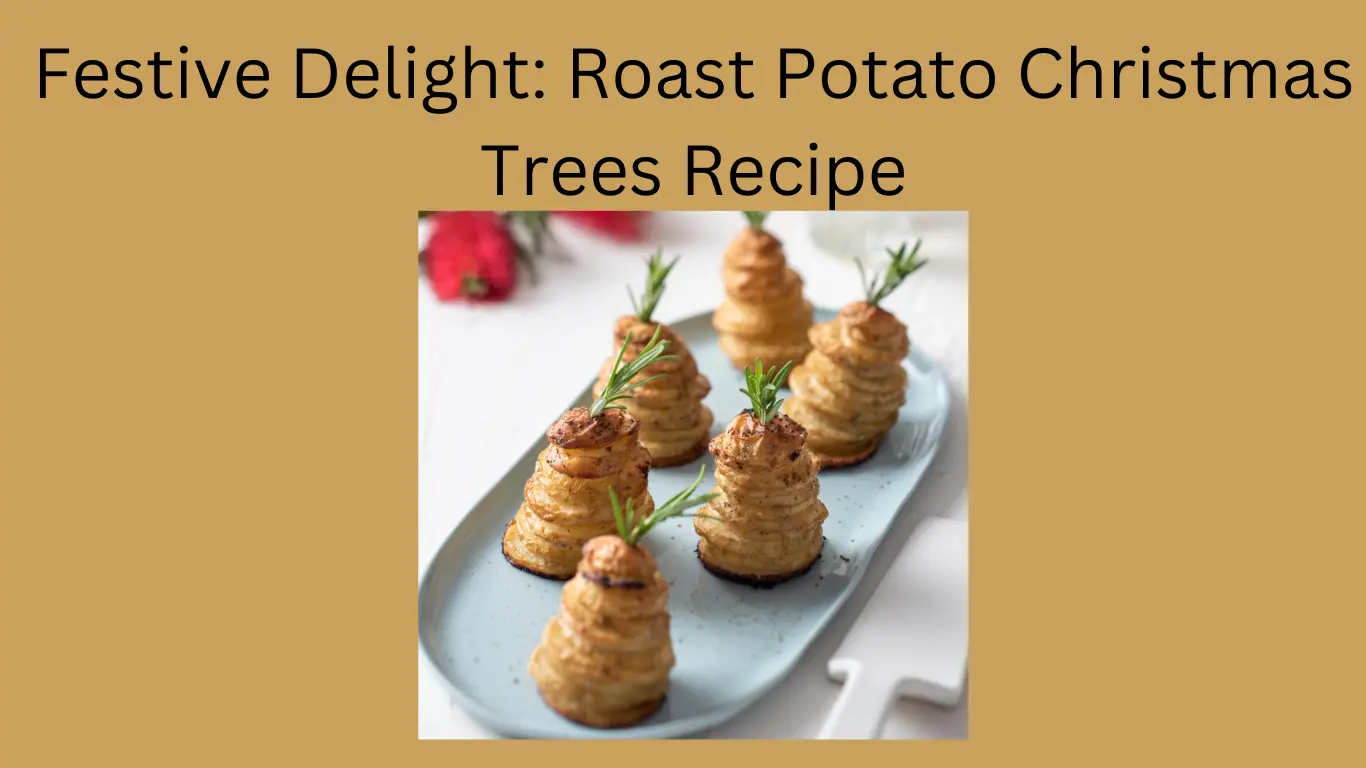 Festive Roast Potato Christmas Trees Recipe