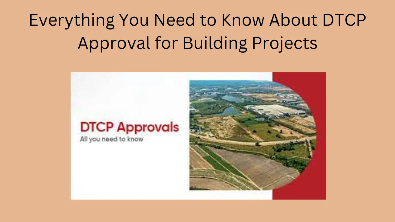 DTCP Approval for Building Projects: Essential Guide